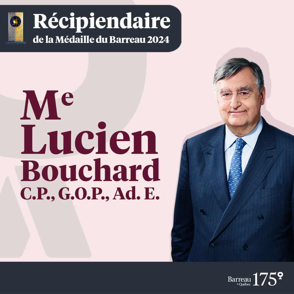 La Médaille du Barreau du Québec est décernée à Me Lucien Bouchard